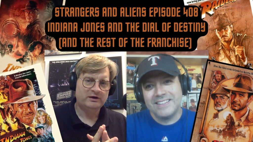 INDIANA JONES AND THE DIAL OF DESTINY (and the Rest of the Franchise ...