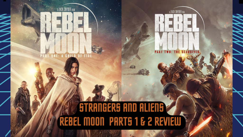 REBEL MOON DUOLOGY REVIEW – Strangers and Aliens: Science Fiction ...